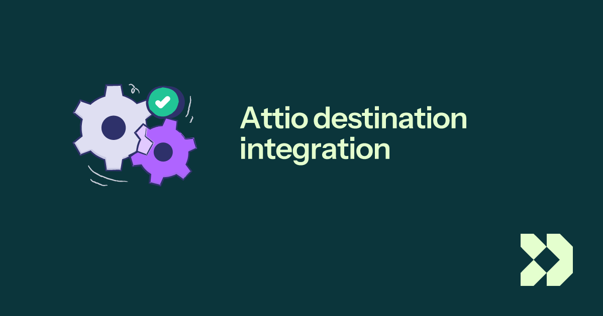 Attio | Customer.io Docs